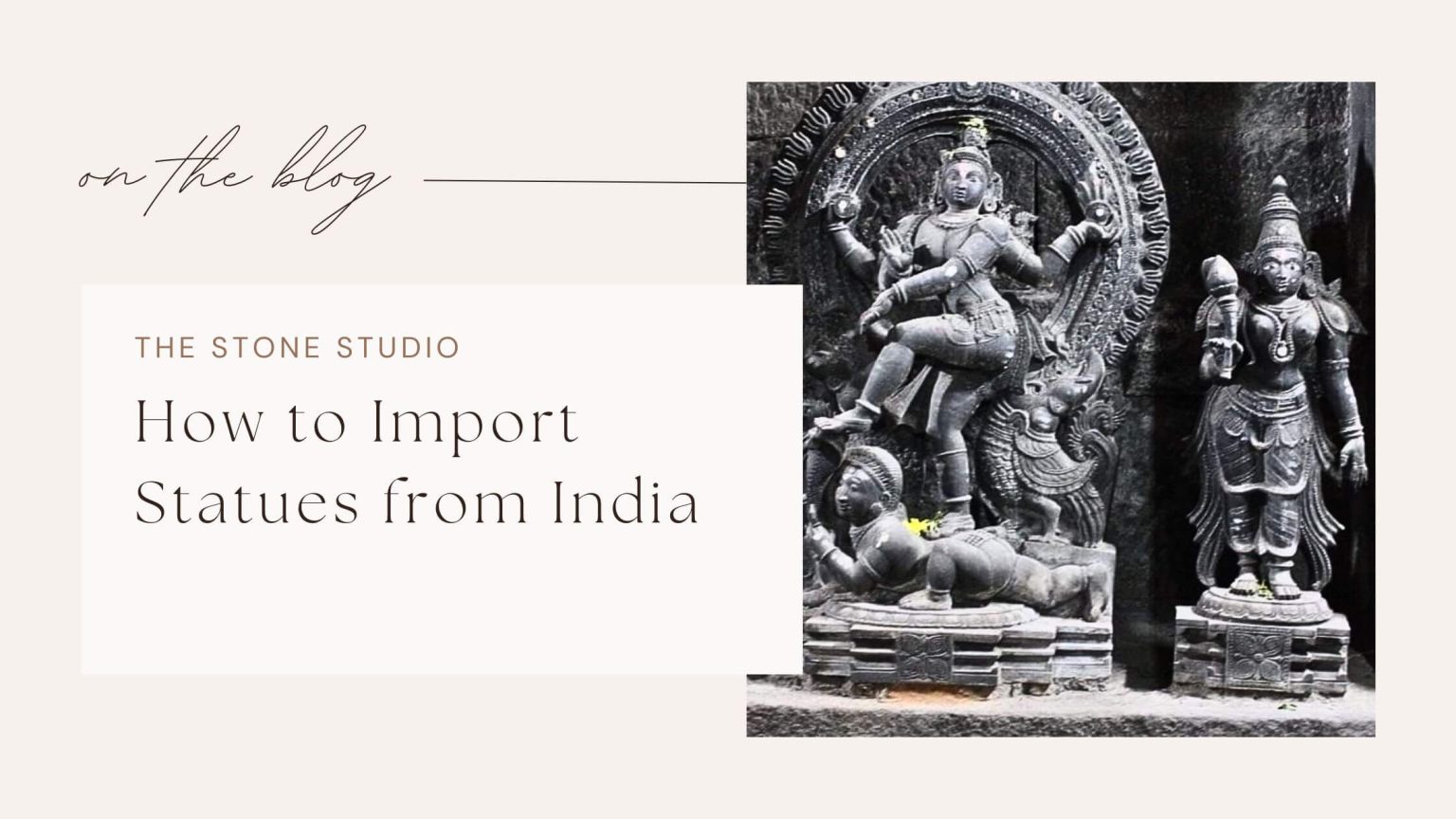 How to Import Statues from India: 8 Steps - The Stone Studio